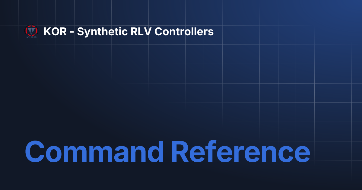 Command Reference | KOR - Synthetic RLV Controllers