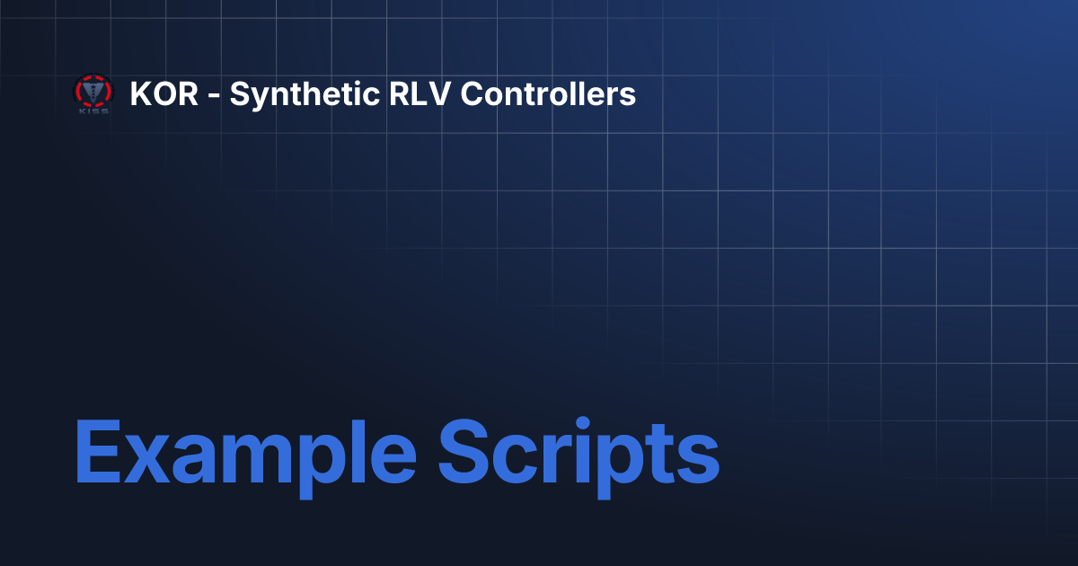 Example Scripts | KOR - Synthetic RLV Controllers