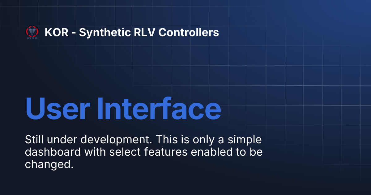 User Interface | KOR - Synthetic RLV Controllers