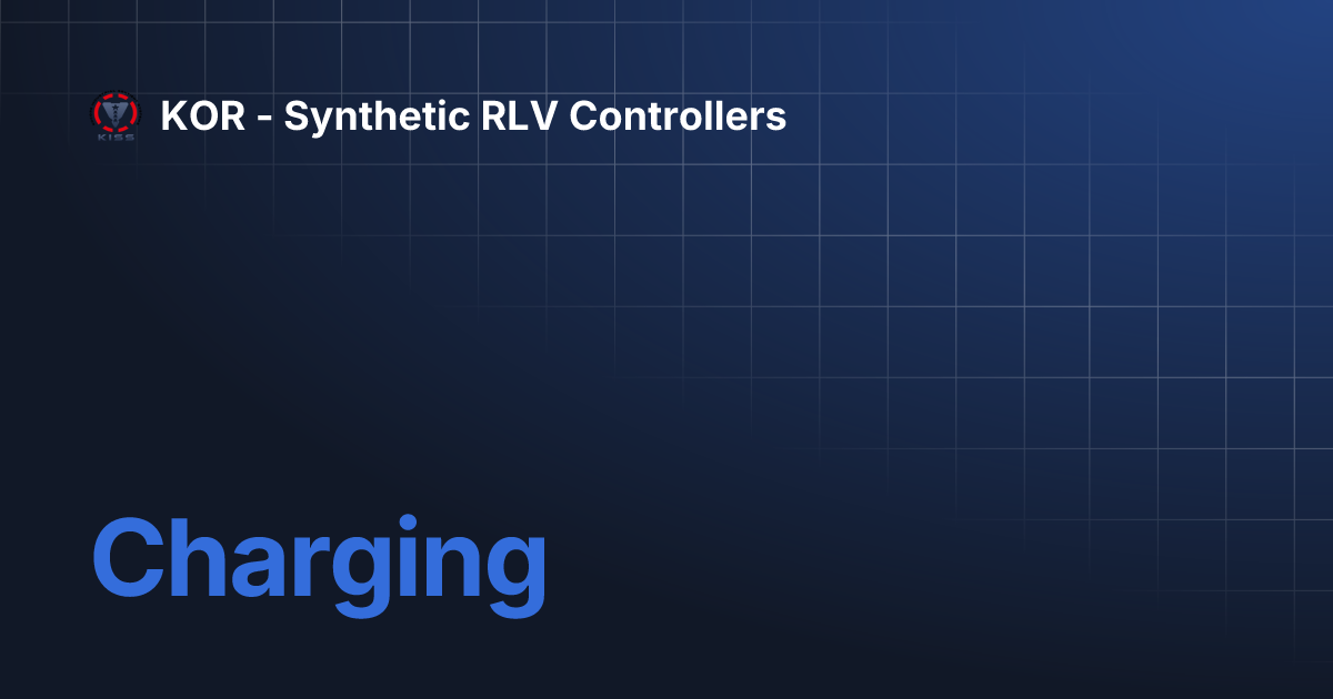 Charging | KOR - Synthetic RLV Controllers